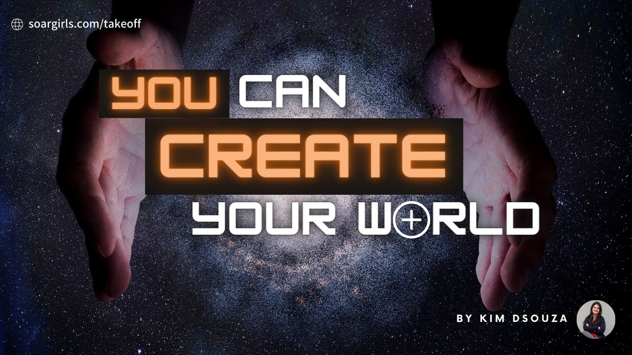 YOU Can CREATE Your World | By Author Kim Dsouza - YouTube