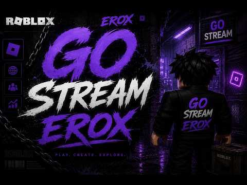 go roblox stream erox