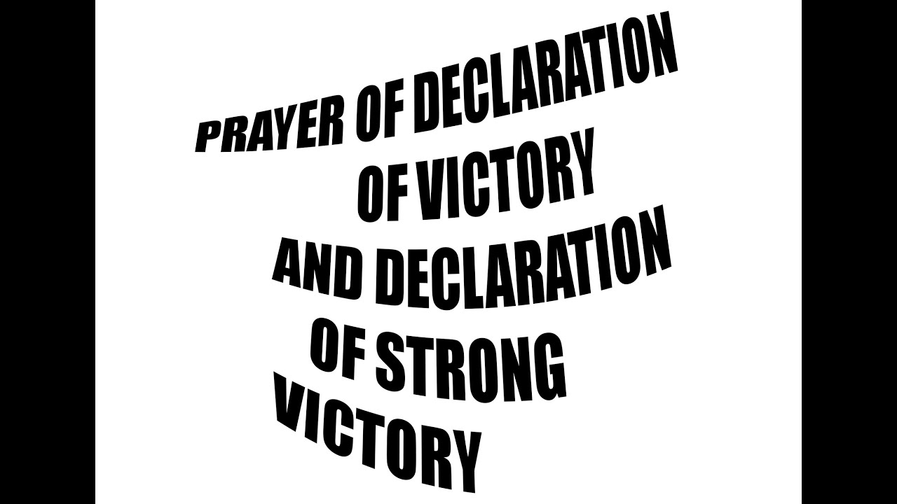 Prayer of Declaration of Victory and Declaration of Strong Victory - YouTube