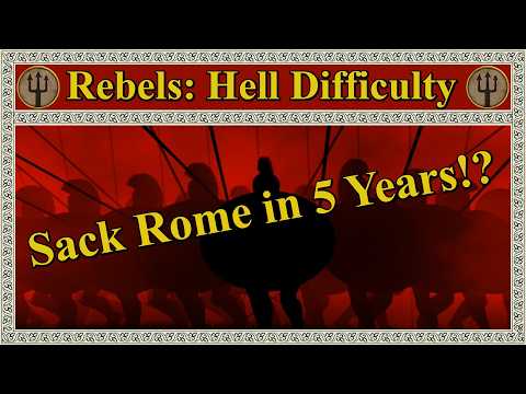 Rebel Hell | Can The Rebels Sack Rome in 10 Turns? REX Mod | Rome Total War Speedrun