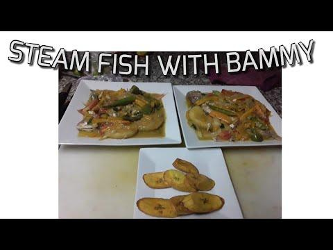 STEAM FISH WITH BAMMY!![cookwithchefdennis] - YouTube