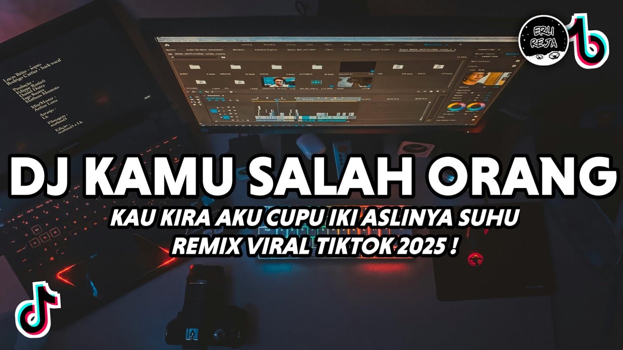 DJ Kamu Salah Orang | Kau Kira Aku Cupu Iki Aslinya Suhu Remix Viral Tiktok Terbaru Full Bass ...
