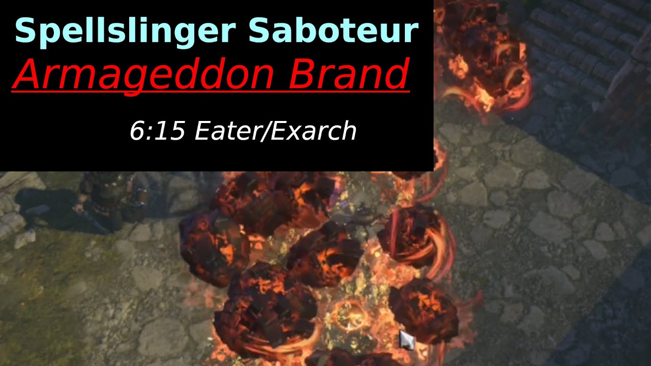 6:15 Spellslinger Armageddon Brand Recall Saboteur Exarch/Eater Rush FULL RUN [Path of Exile 3. ...