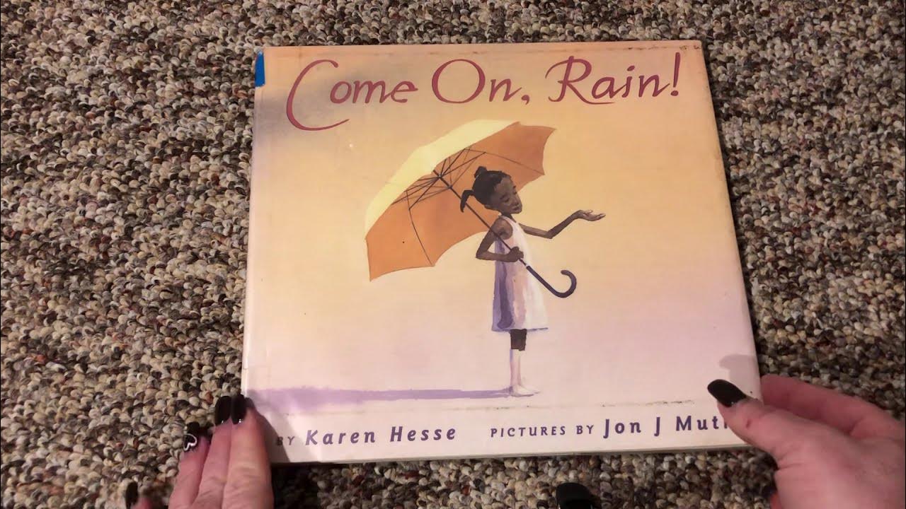 Read Aloud: Come On, Rain by Karen Hesse - YouTube