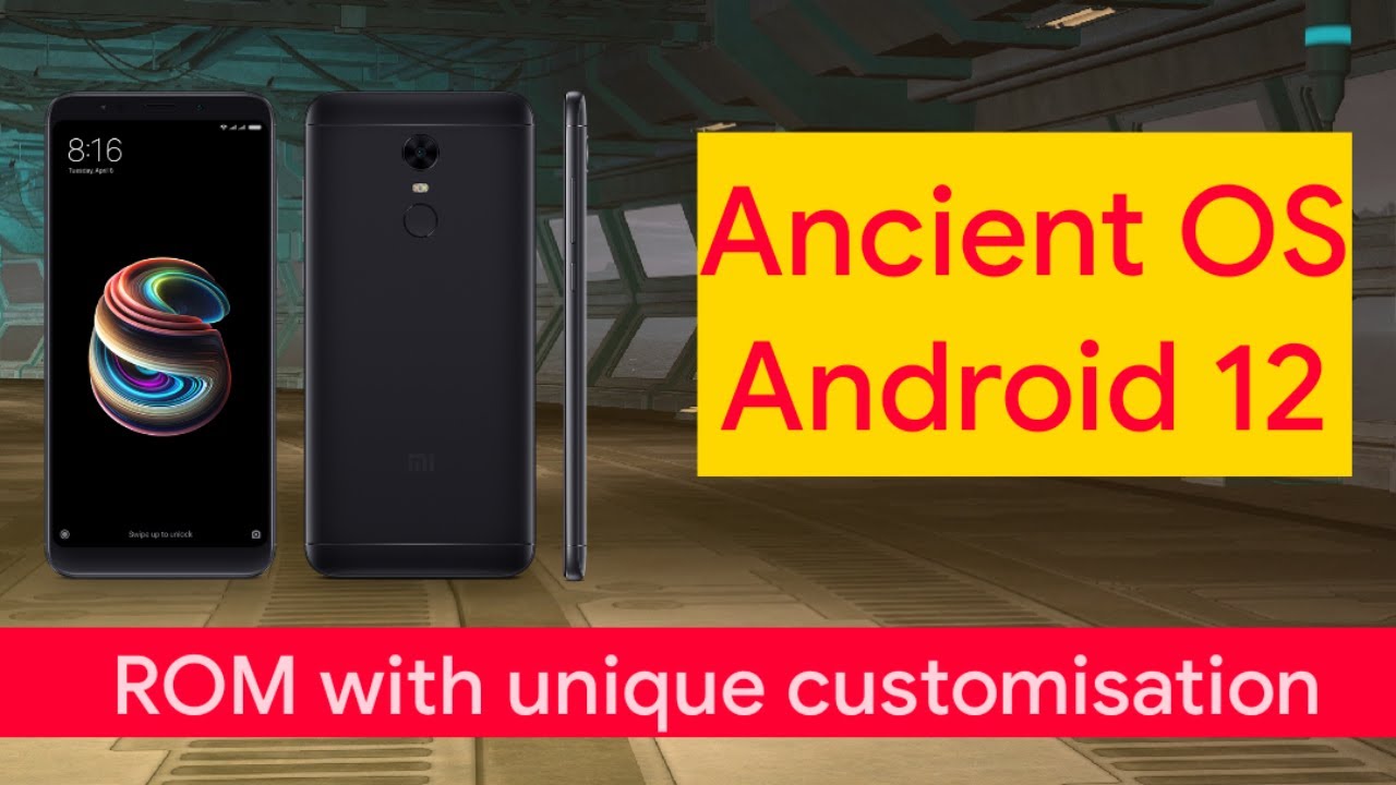 Ancient OS 6.1 Steel - Beta | Android 12 | Redmi Note 5 Vince - A rom ...