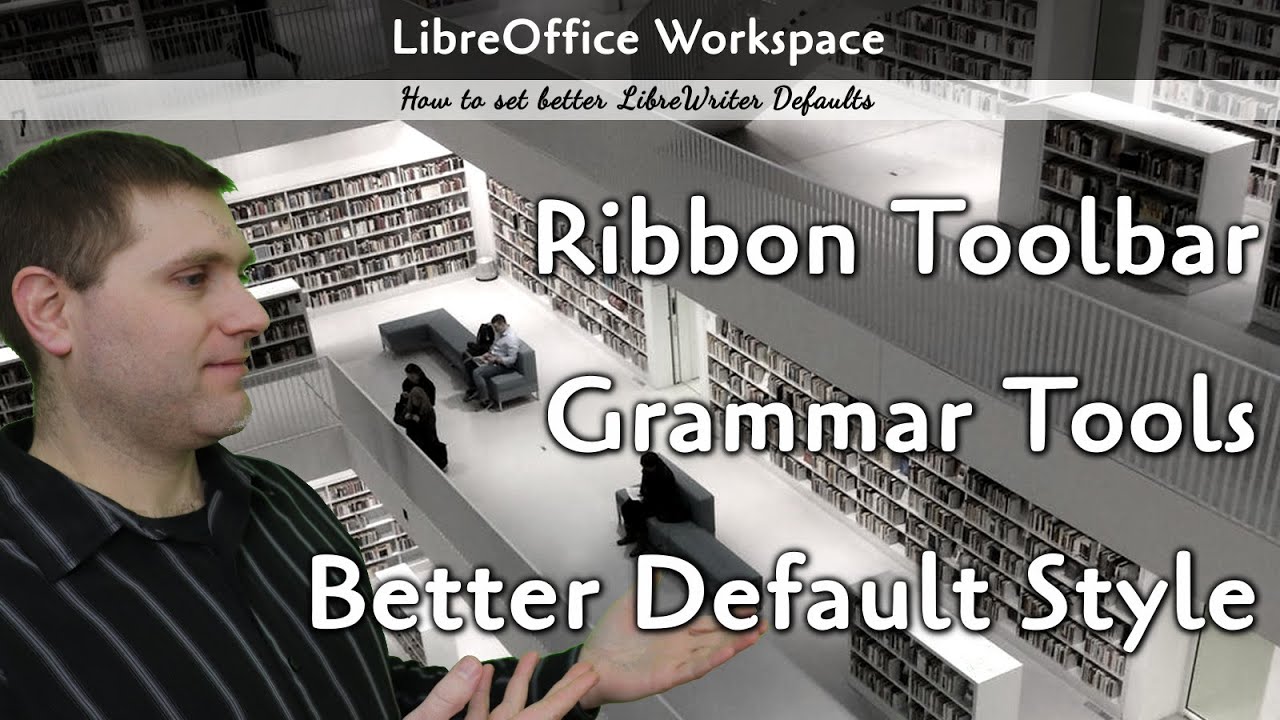 LibreOffice Default Styles Grammar Check Ribbon Toolbar YouTube libreoffice-default-styles-grammar-check-ribbon-toolbar-youtube