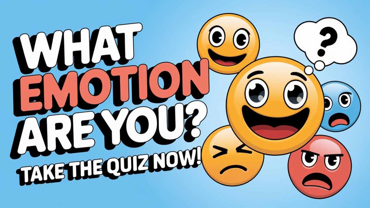 What Human Emotion Am I? Take the Quiz to Find Out! - YouTube