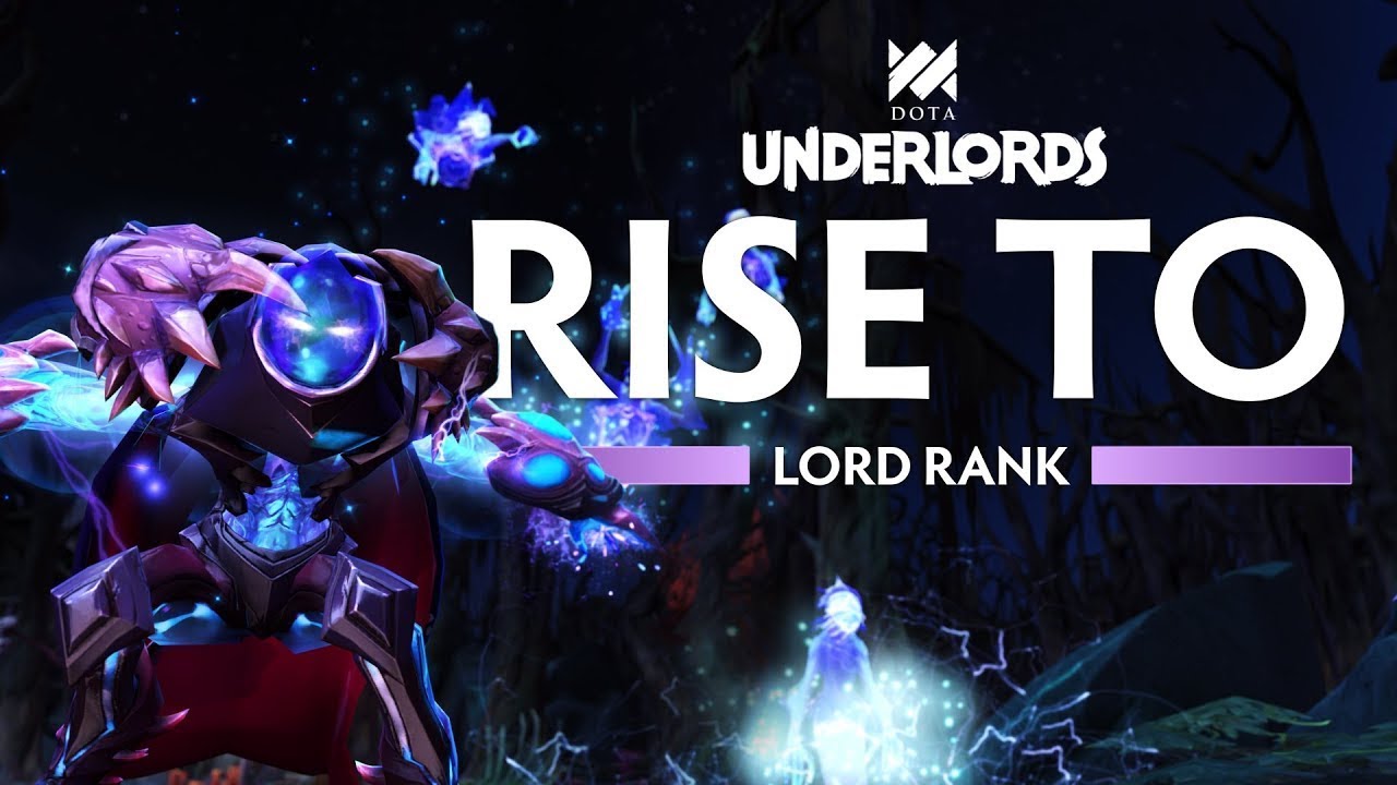 How To Get LORD RANK Before The Big Update! | Dota Underlords Guide ...