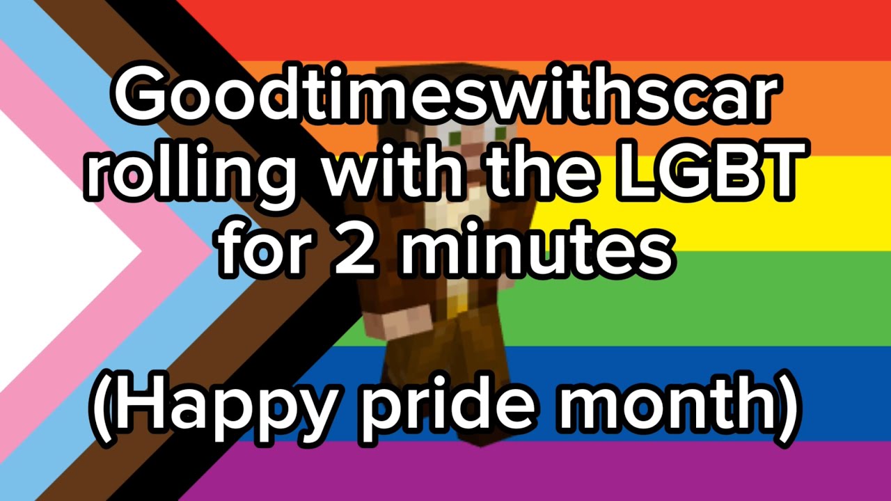 GoodTimesWithScar Rolling With The LGBT for 2 minutes - YouTube