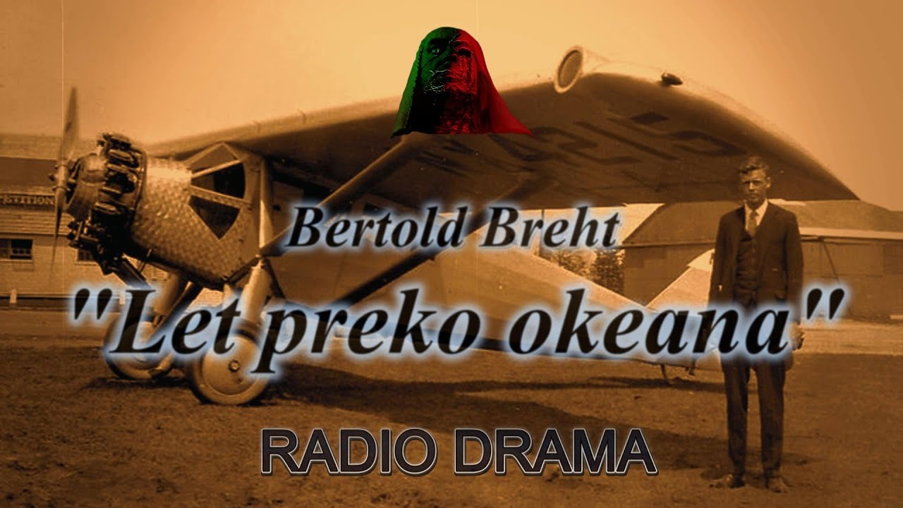 Bertold Breht (Bertolt Brecht): "Let preko okeana" (RADIO DRAMA) - YouTube