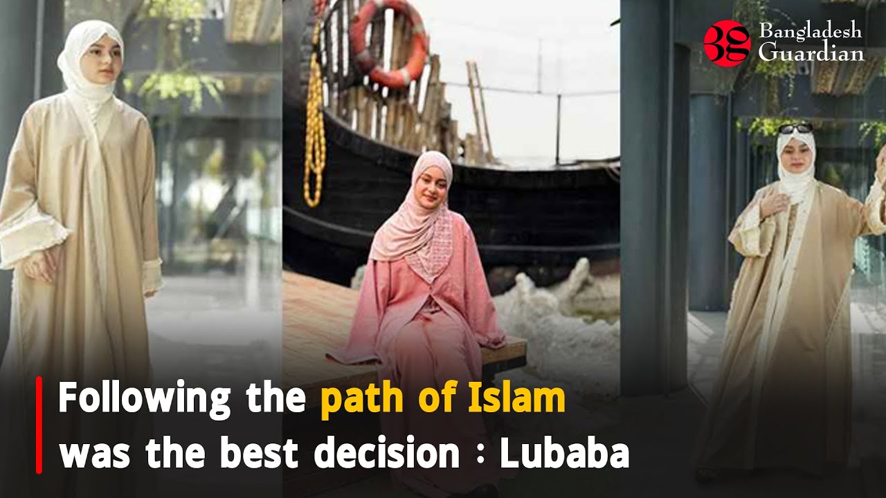 Following the path of Islam was the best decision : Simrin Lubaba ...