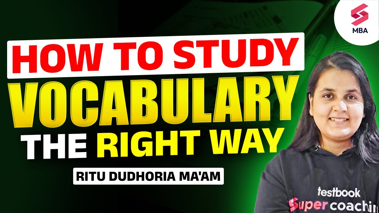 How to Study Vocabulary - The Right Way | Vocabulary Tips for MBA Aspirants | Ritu Dudhoria ...