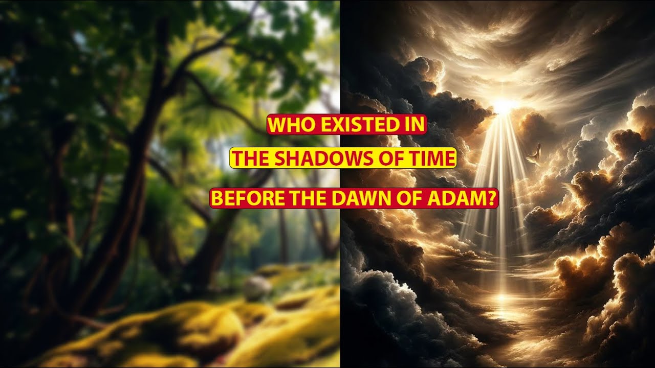 What Existed Before Prophet Adam (AS)? | The Hidden History of Earth ...