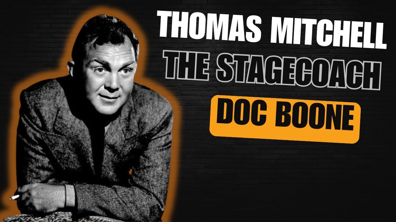 Thomas Mitchell as Doc Boone: The Oscar-Winning Role in Stagecoach - YouTube