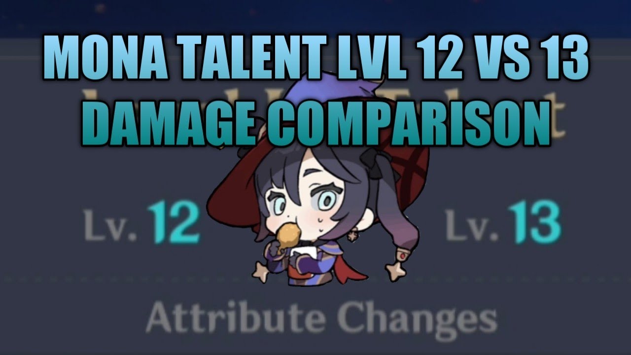 Mona Talent lvl 12 vs 13 Damage comparison | Genshin Impact - YouTube