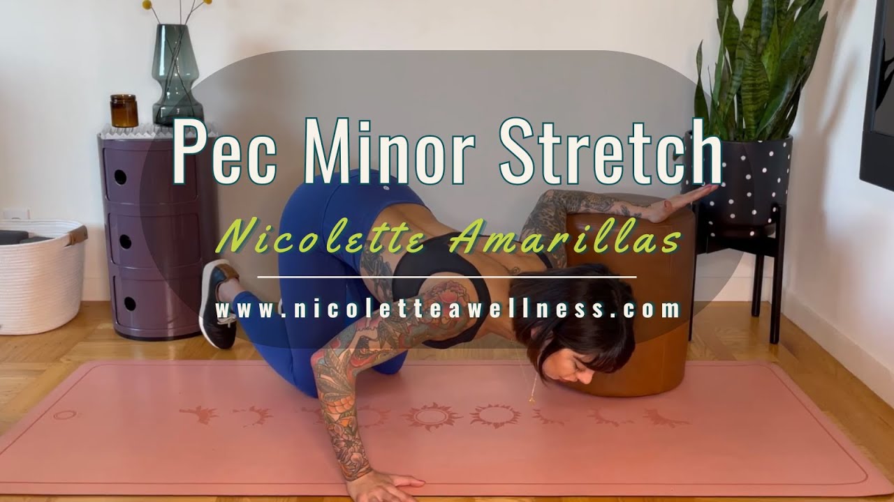 Chest Opener - Pec Minor Stretch | Nicolette Amarillas - YouTube