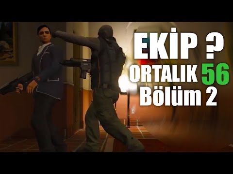 ORTALIK 56 - GTA 5 Dizisi - EKİP GELDİ ! (Bölüm 2)