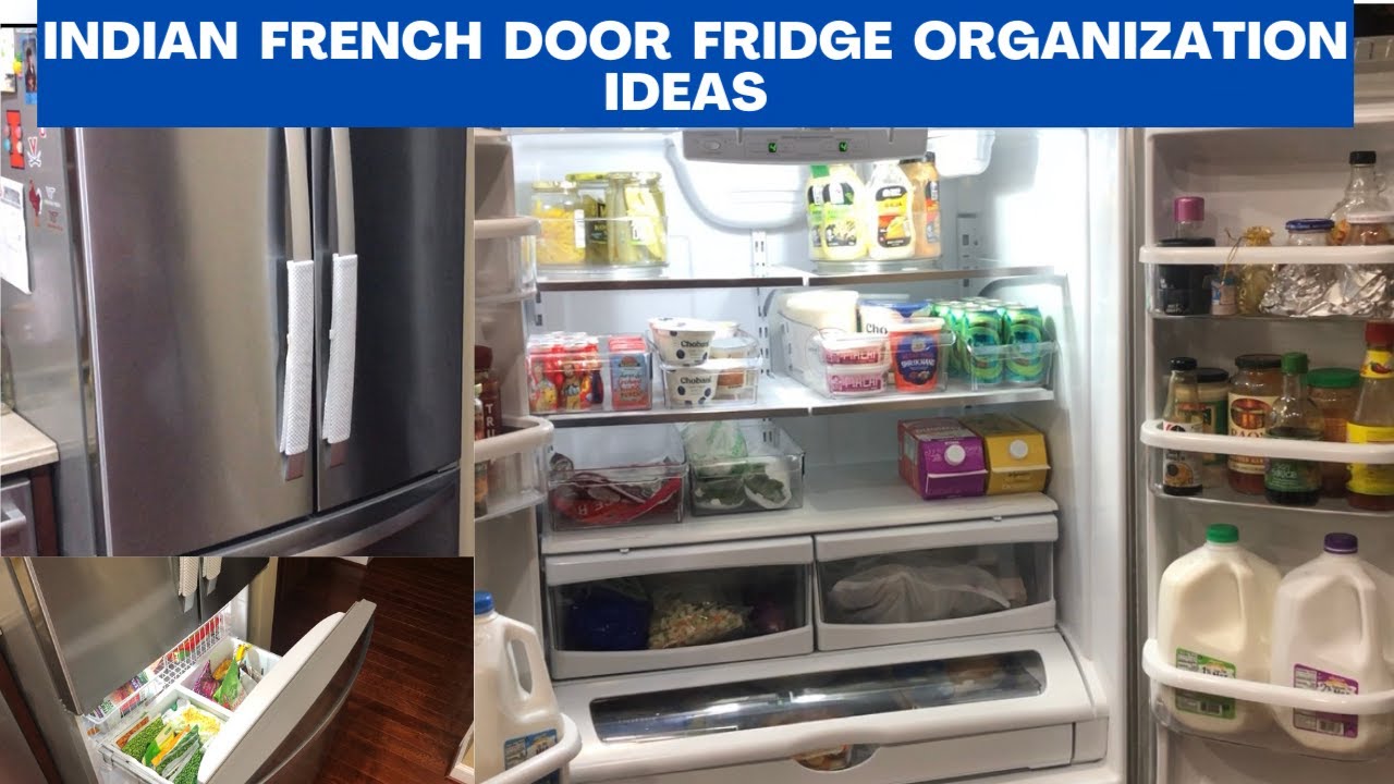 INDIAN FRIDGE ORGANIZATION IDEAS | TIPS TO ORGANIZE FRIDGE TO MAXIMIZE ...