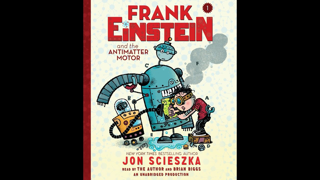 Chapter 8 - Frank Einstein and the Antimatter Motor (Book #1) - YouTube
