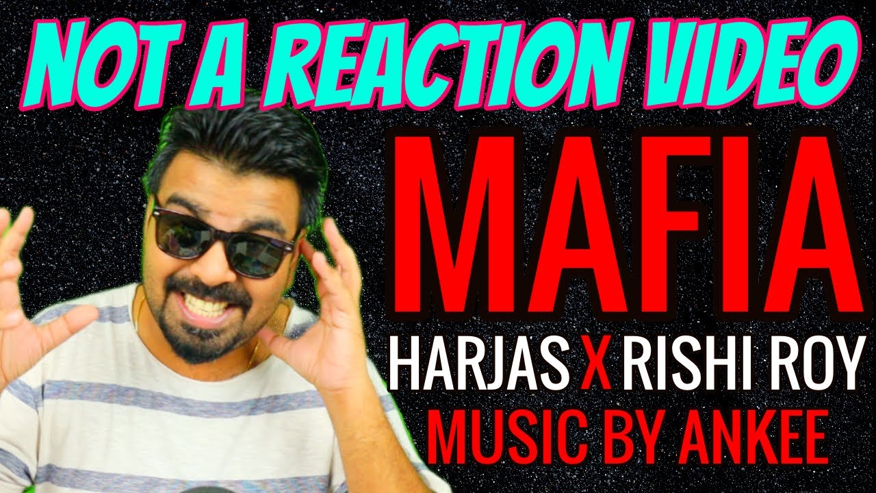 HARJAS MAFIA REVIEW | HARJAS FT. RISHI ROY REACTION | KALAMKAAR ...