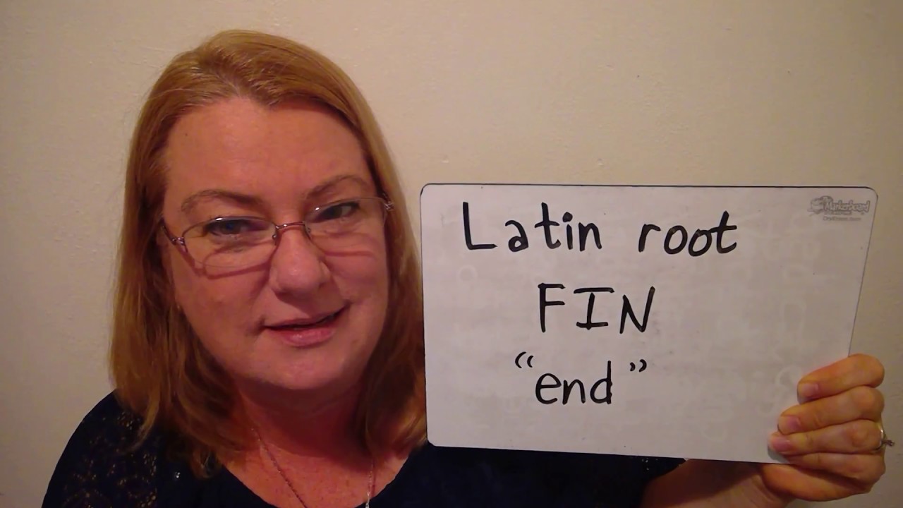 intro to the Latin root FIN end - YouTube