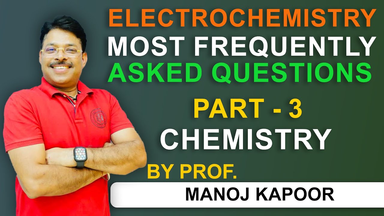 Electrochemistry::Most frequently asked questions (Part- 3) By Prof ...