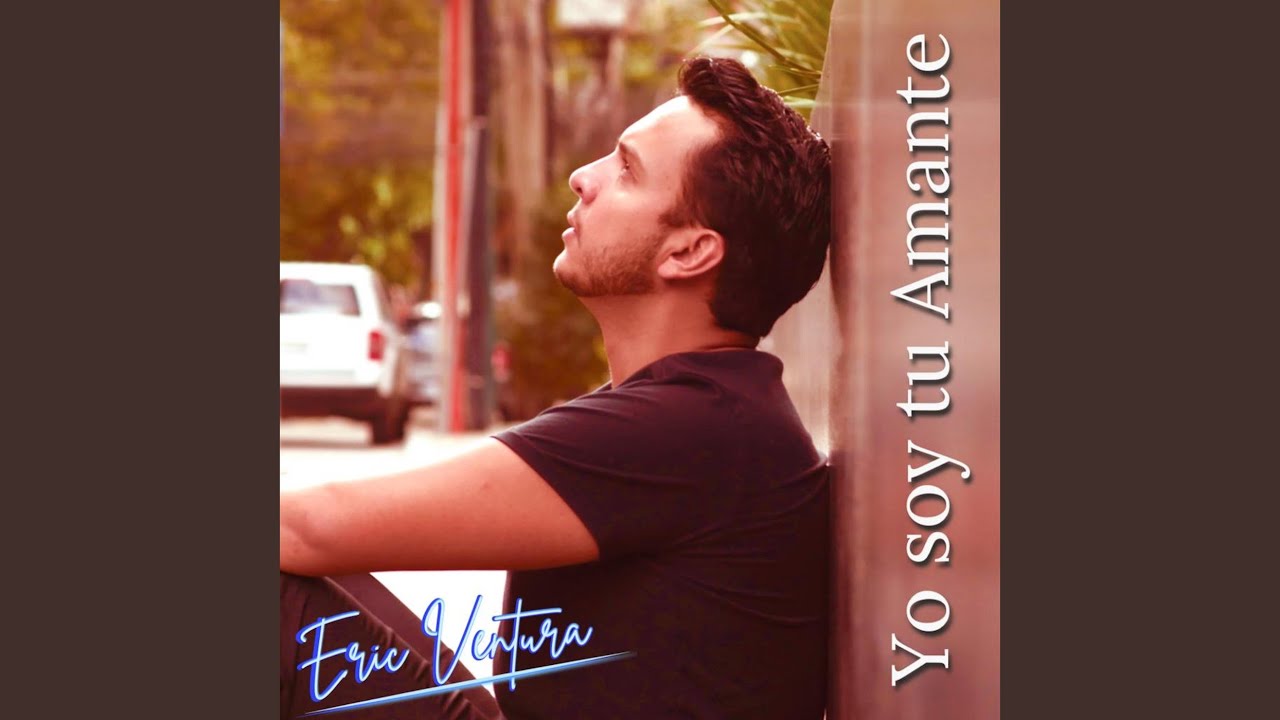 Yo Soy Tu Amante - YouTube