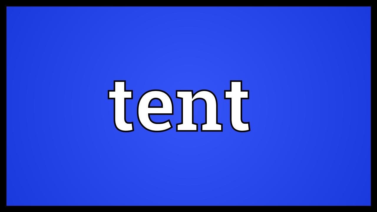 Tent Meaning YouTube tent-meaning-youtube
