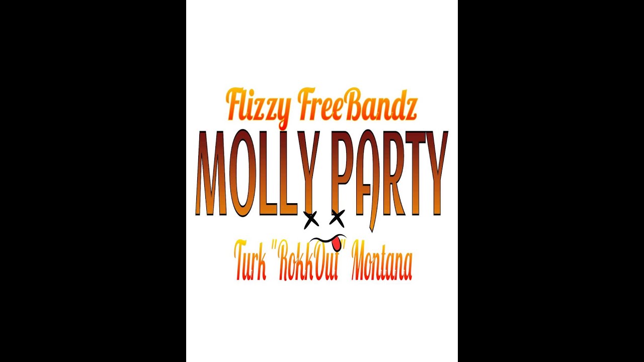 Molly Party Montana Gang - YouTube