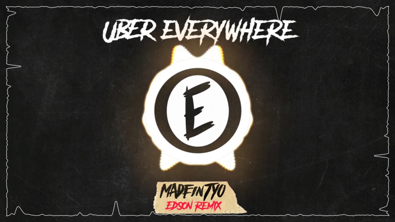 Madeintyo - Uber Everywhere (Edson Remix) - YouTube