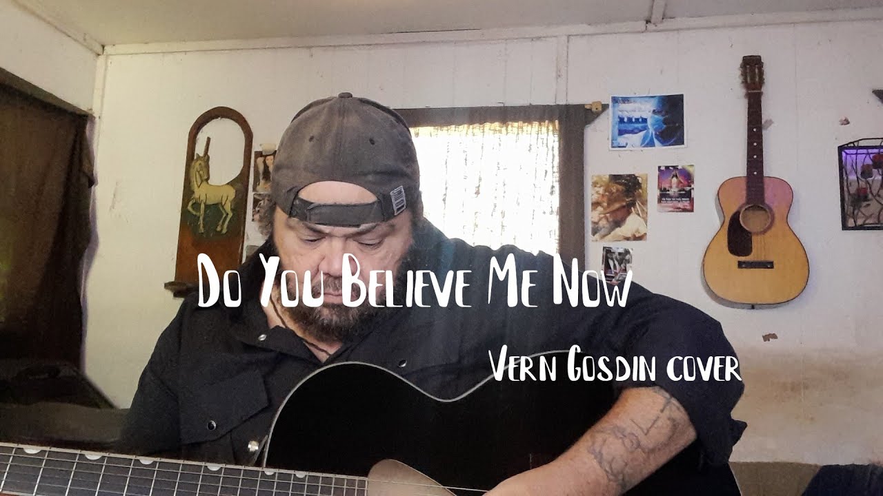 Do You Believe Me Now - Vern Gosdin - ( acoustic cover Bo Daniels - YouTube