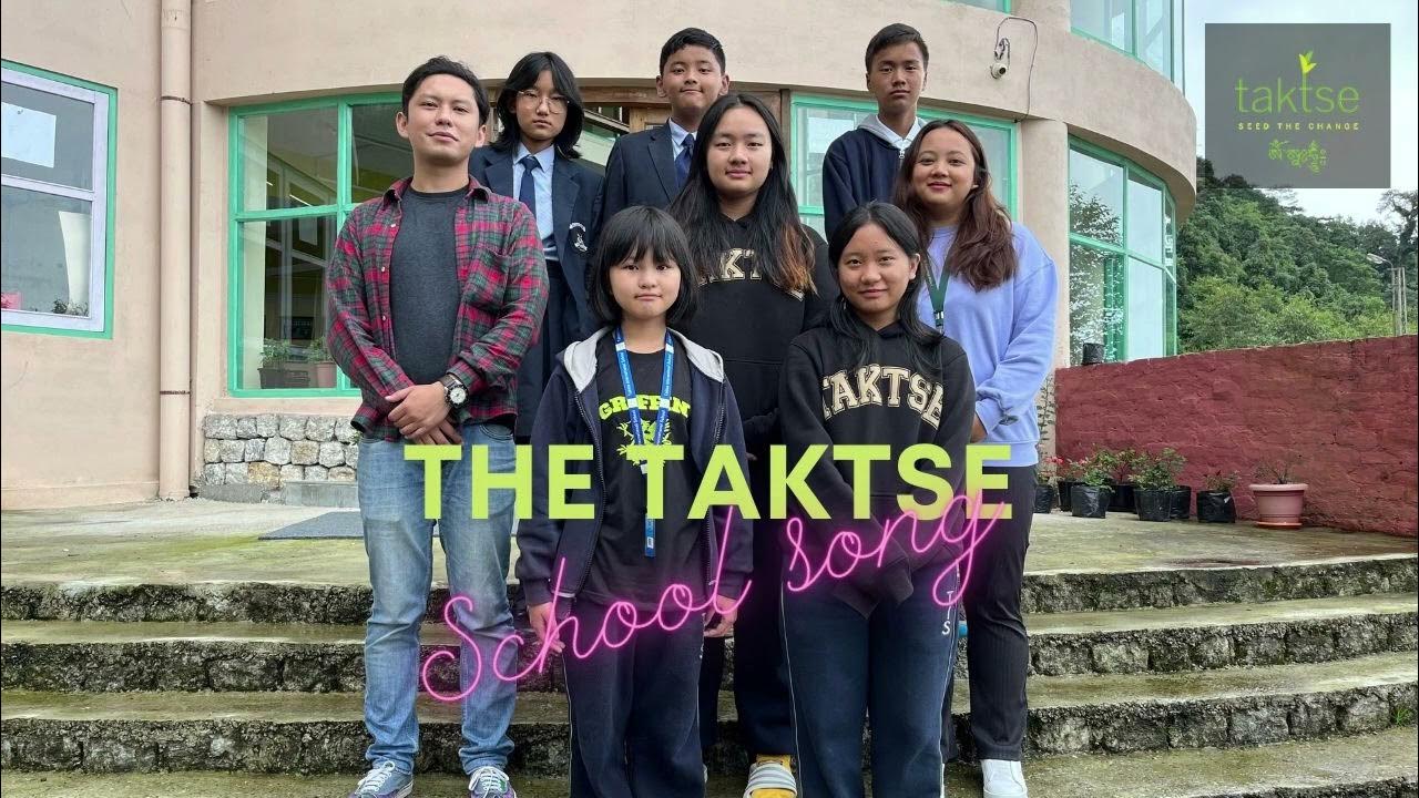 Taktse International School (School Song) - YouTube