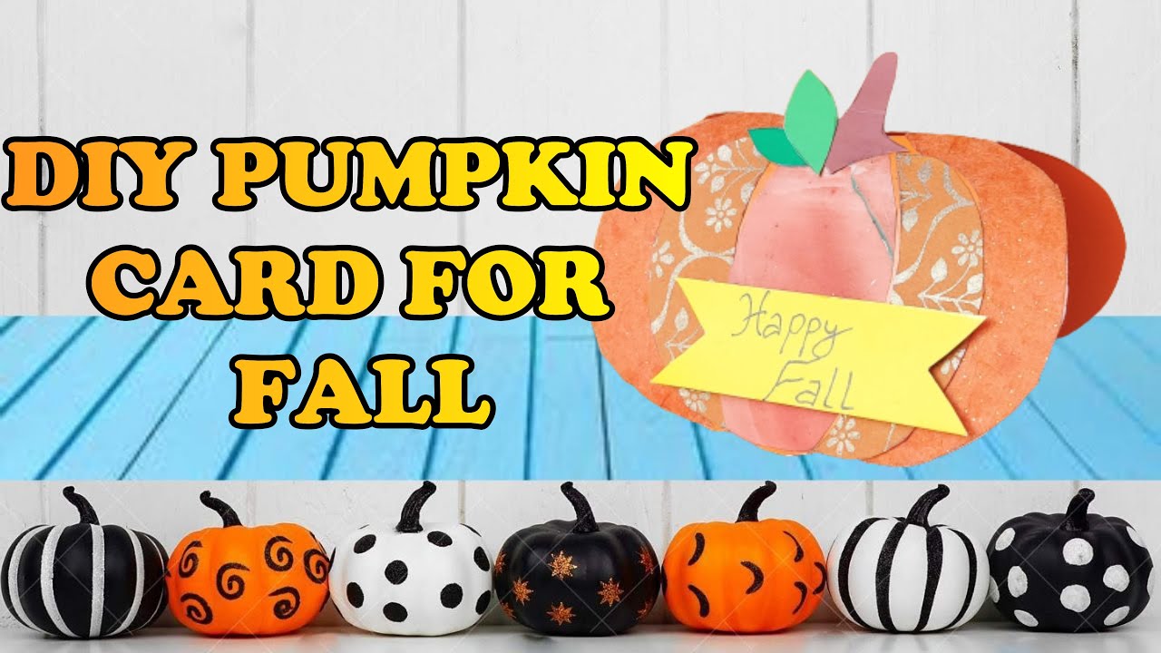 DIY Pumpkin Card for Fall | How to Make Pumpkin Card - YouTube