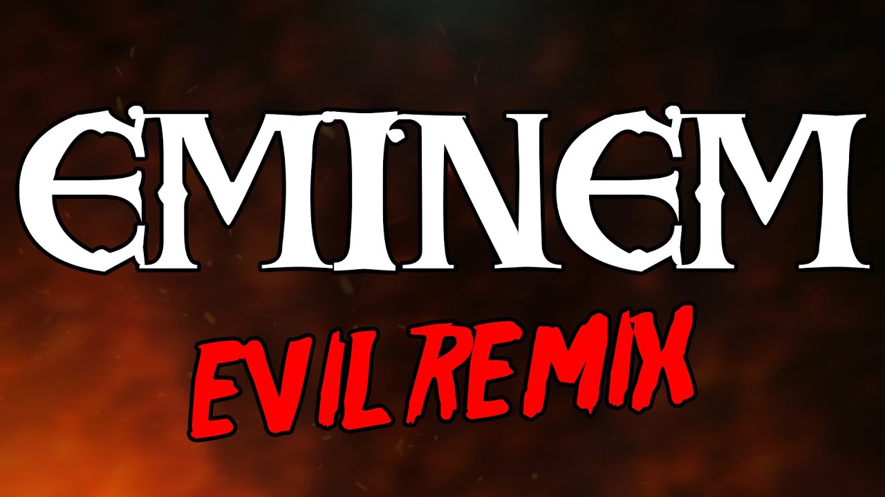 Eminem - Evil (DKRapArtist Remix) - YouTube