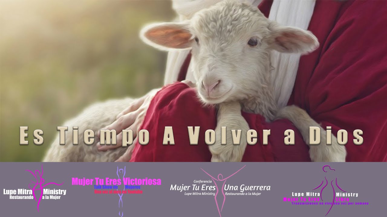 Es Tiempo A Volver a Dios - YouTube