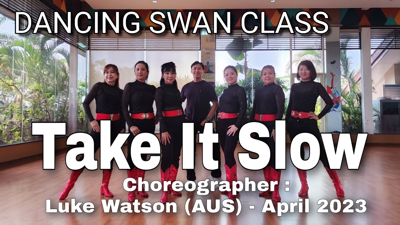 DSWAN | Take It Slow | LINE DANCE | High Intermediate | Luke Watson ...