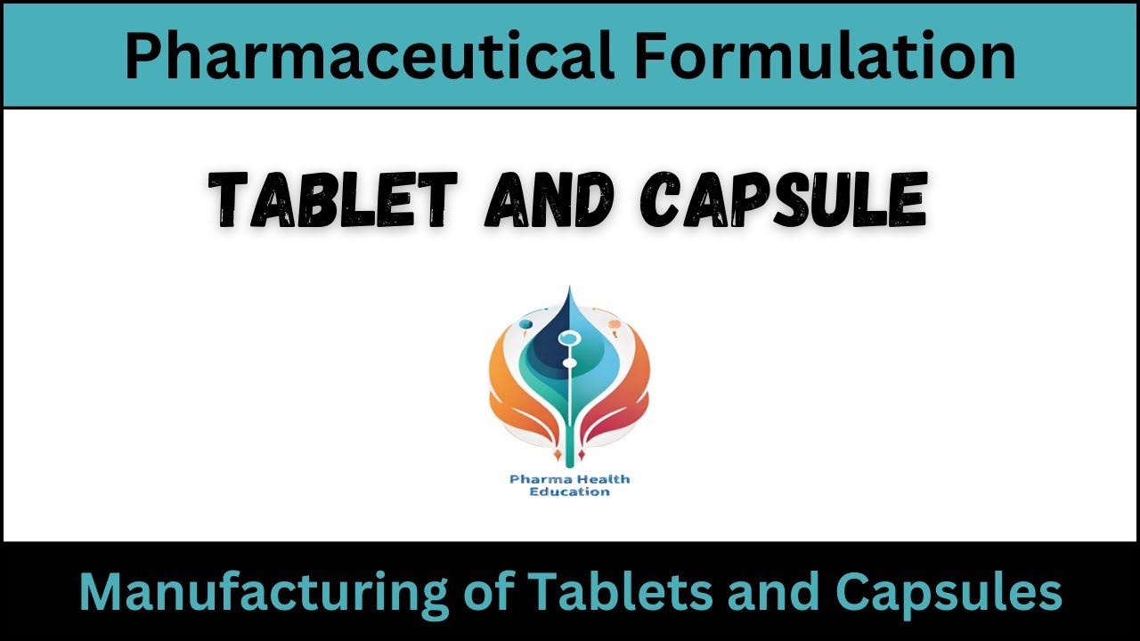 Pharmaceutical Formulation ||Tablet and capsule ||tablet manufacturing ...