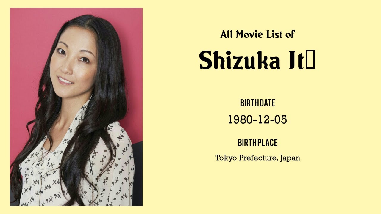 Shizuka Itō Movies list Shizuka Itō| Filmography of Shizuka Itō - YouTube