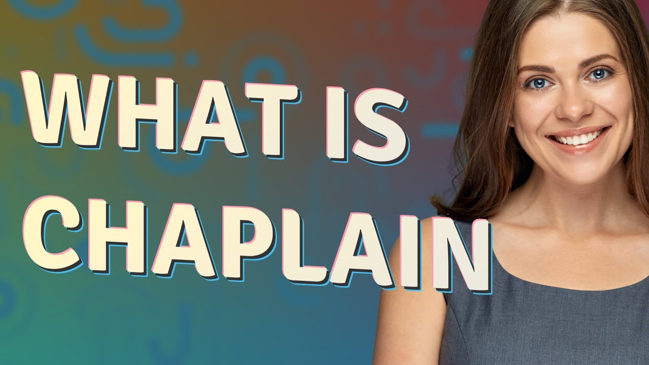 Chaplain | meaning of Chaplain - YouTube