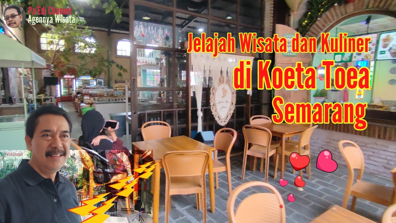 Jelajah Wisata dan Kuliner di Koeta Toea Semarang ~ Pa'Edi Channel ...