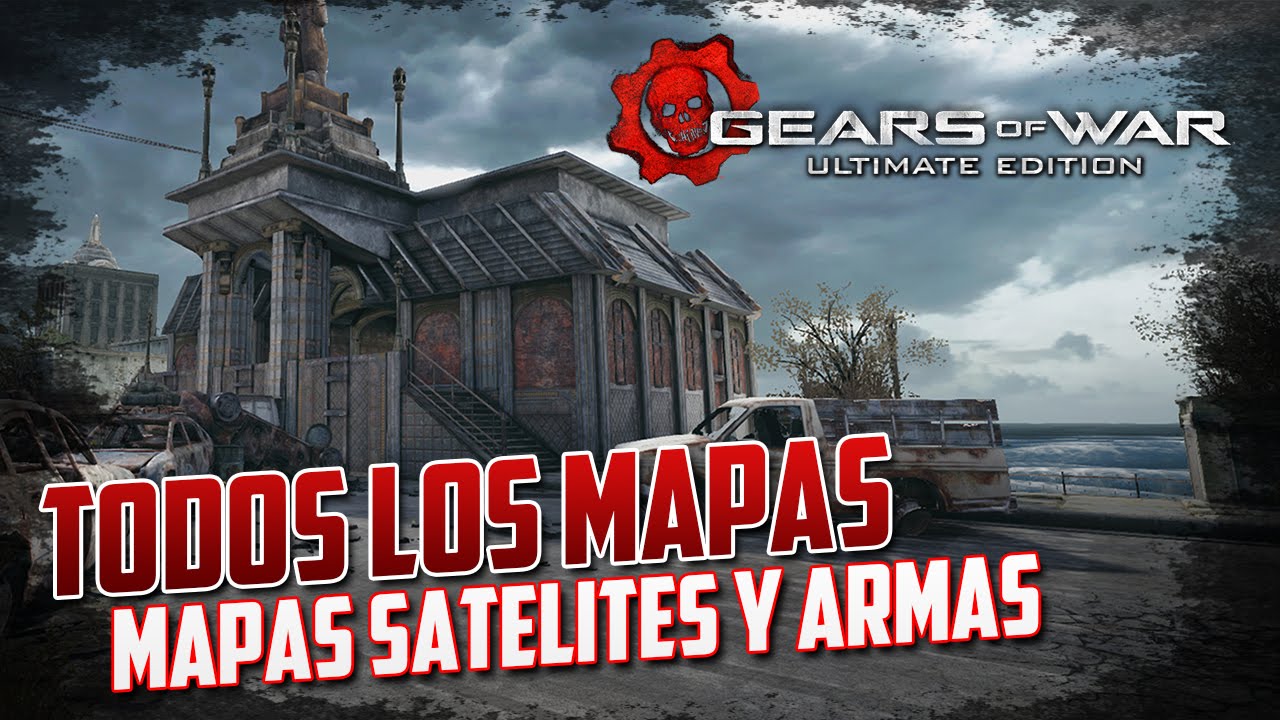 Gears of War Ultimate | Todos los Mapas Multijugador!! - YouTube