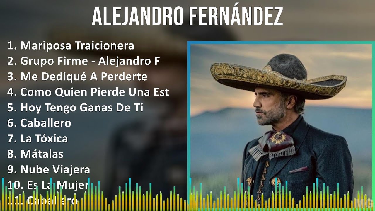Alejandro Fernández 2024 MIX Las Mejores Canciones - Mariposa ...