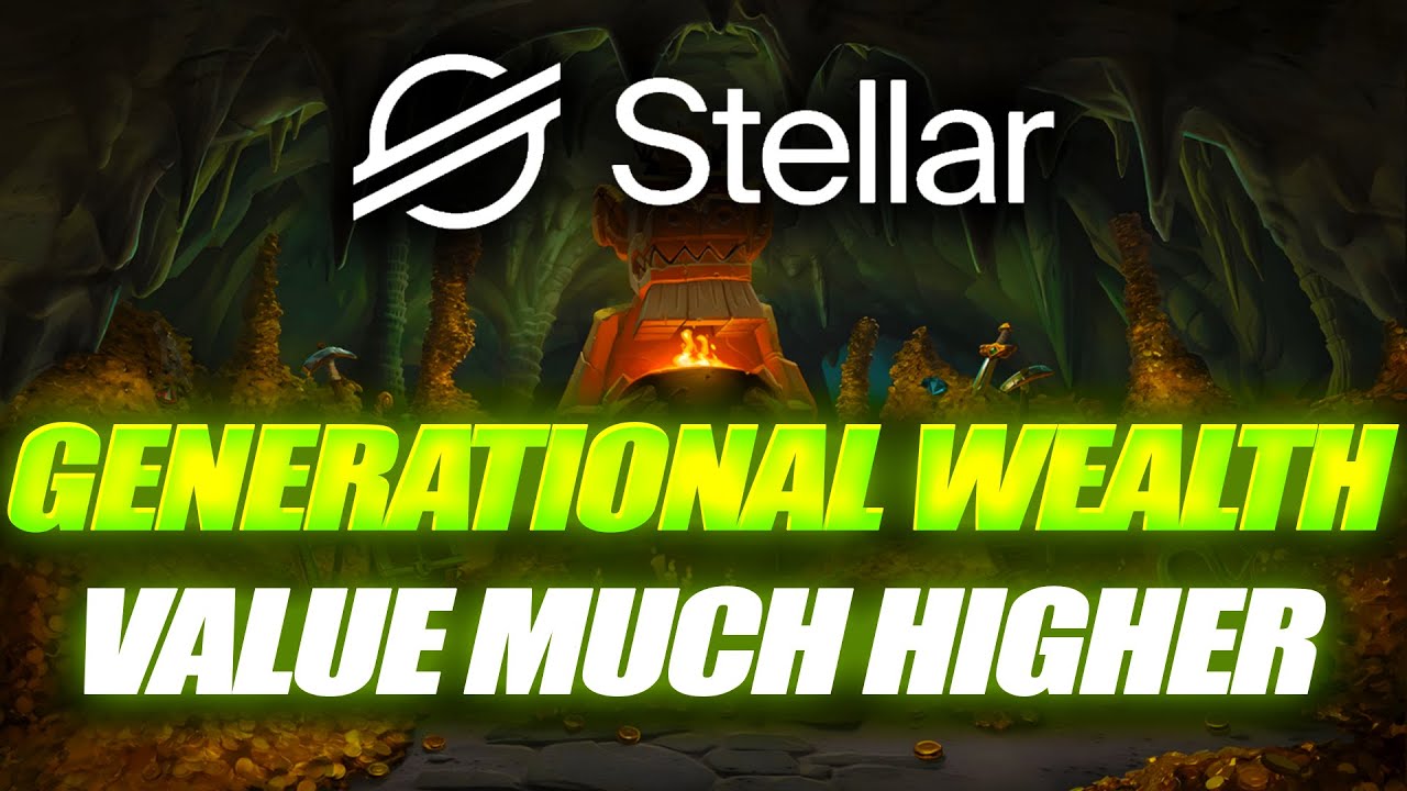 XLM *GENERATIONAL WEALTH IS COMING!*🚨XLM VALUE MUCH HIGHER THAN YOU THINK🔥STELLAR LUMENS GET ...