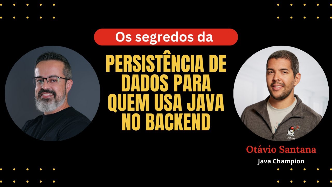 Os segredos da persistência de dados para quem usa Java no backend, c/ Otávio Santana - YouTube