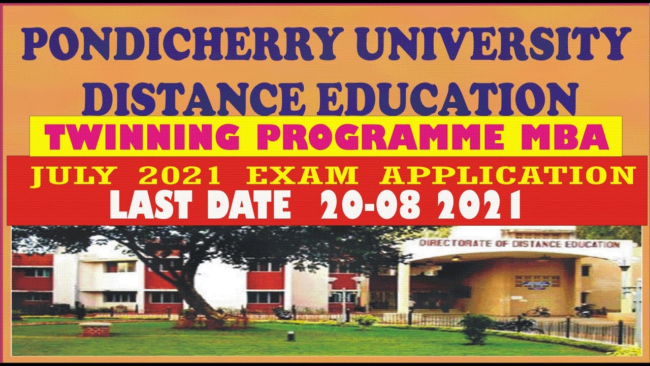 PONDICHERRY UNIVERSITY DD /TWINNING PROGRAMME MBA LAST DATE -EXAM APPLICATION & PROJECT ...