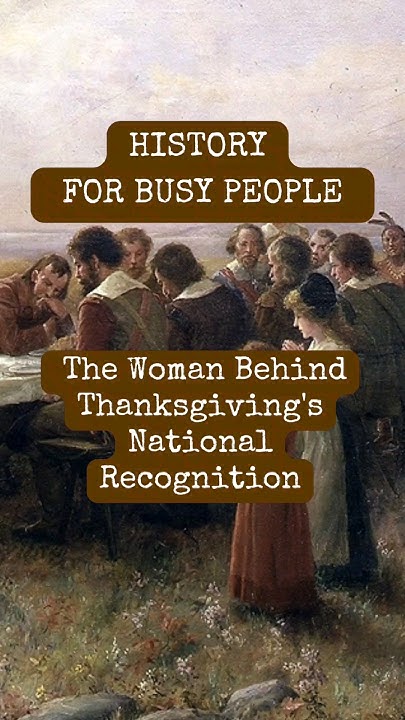 The Influence of Sarah Josepha Hale: The Woman Behind Thanksgiving # ...