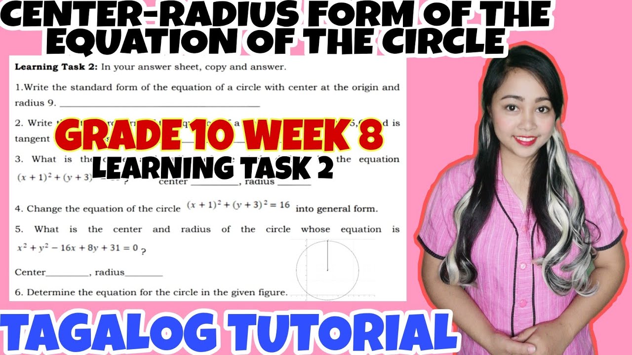 Learning Task 2 Week 8 Grade 10 CENTER-RADIUS FORM OF THE EQUATION OF A CIRCLE | |Tagalog ...