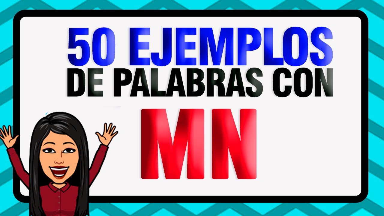 30 EJEMPLOS DE PALABRAS CON "MN" - YouTube