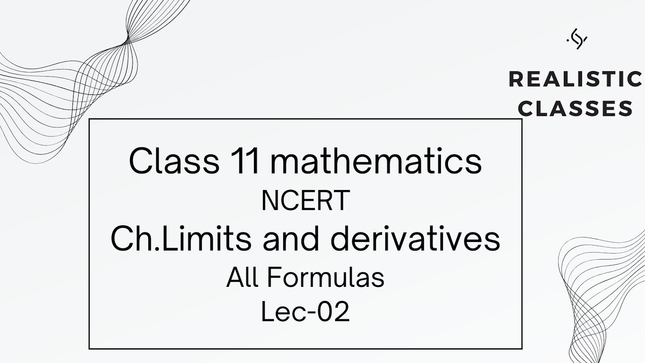 Limits and derivatives|Lec-02|Class 11|All Formulas|Maths|Mathematics ...