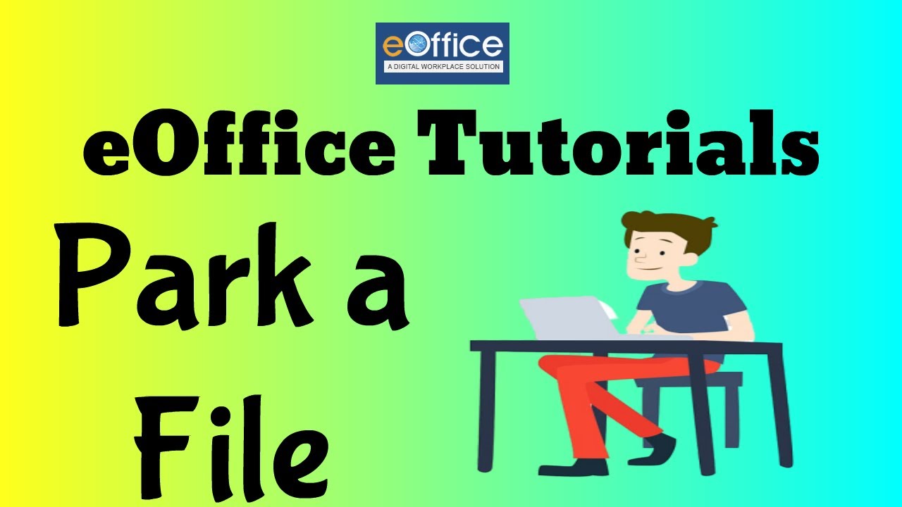 eOffice Tutorials CBIC- How to Park a File in Eoffice Application - Easy Alternate method to ...